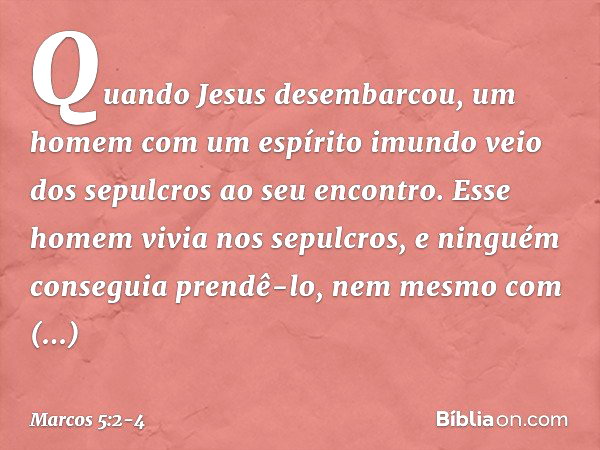 Marcos 5:2-4 - Bíblia
