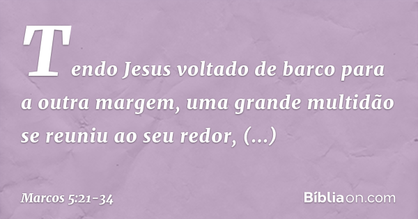 Marcos 5:21-34 - Bíblia