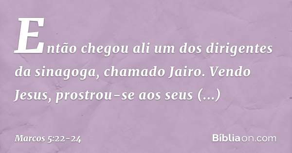 Marcos 5:22-24 - Bíblia