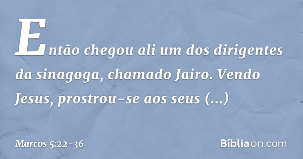 Marcos 5:22-36 - Bíblia