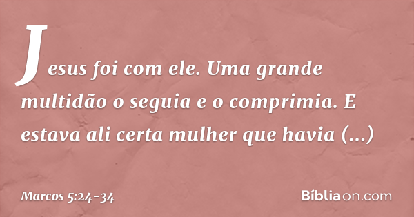 Marcos 5:24-34 - Bíblia