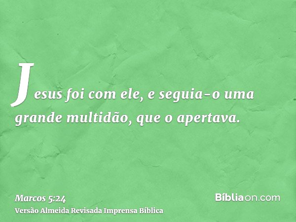 Marcos 5:24 - Bíblia