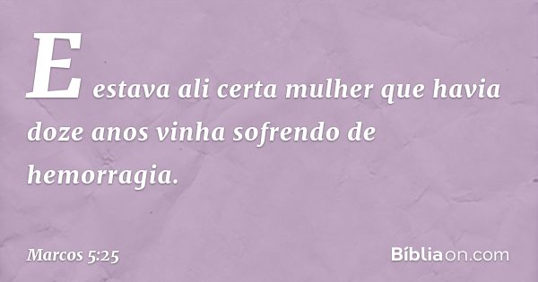 Marcos 5:25 - Bíblia