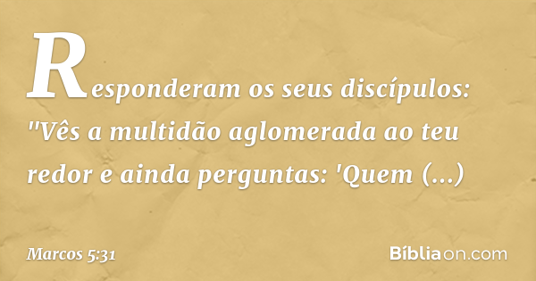 Marcos 5:31 - Bíblia