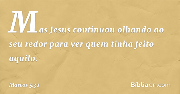 Marcos 5:32 - Bíblia