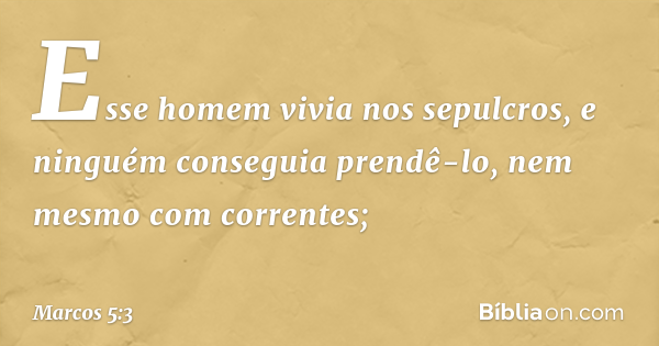 Marcos 5:3 - Bíblia