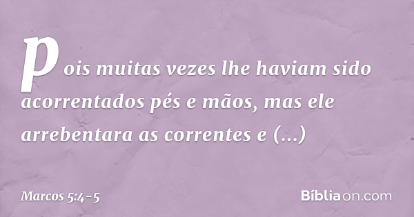 Marcos 5:4-5 - Bíblia
