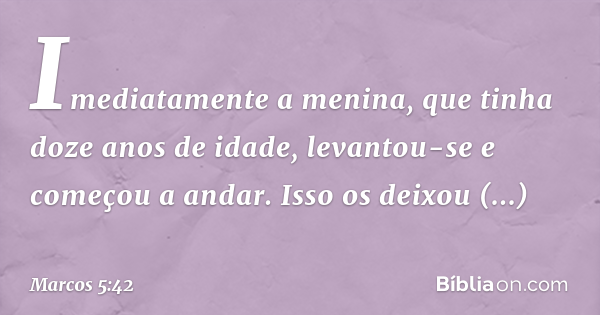 Marcos 5:42 - Bíblia