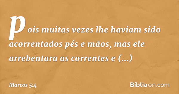 Marcos 5:4 - Bíblia