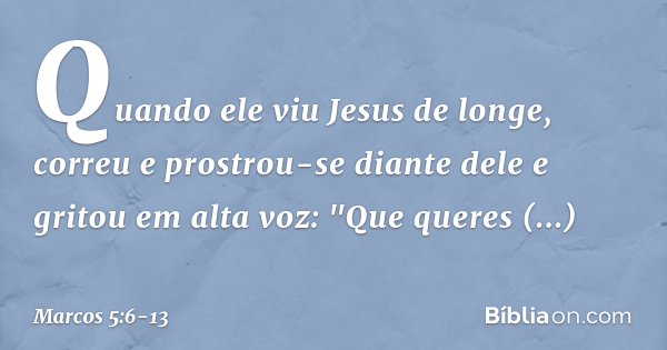 Marcos 5:6-13 - Bíblia