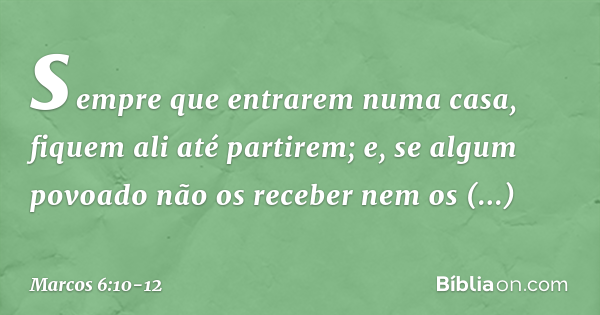 Marcos 6:10-12 - Bíblia