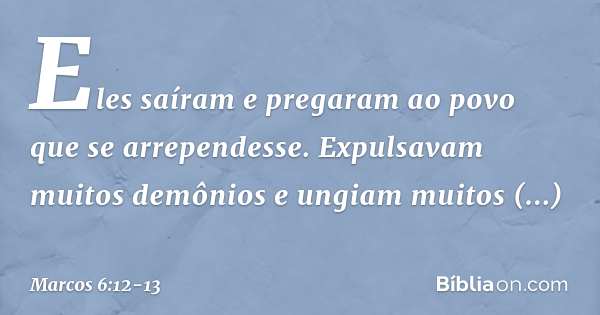 Marcos 6:12-13 - Bíblia
