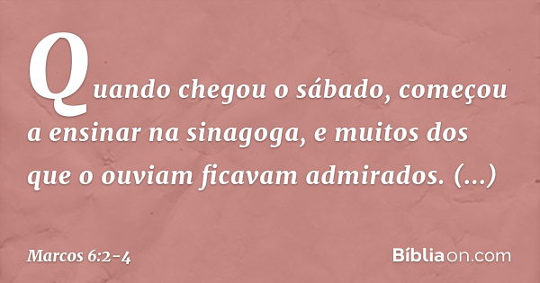 Marcos 6:2-4 - Bíblia