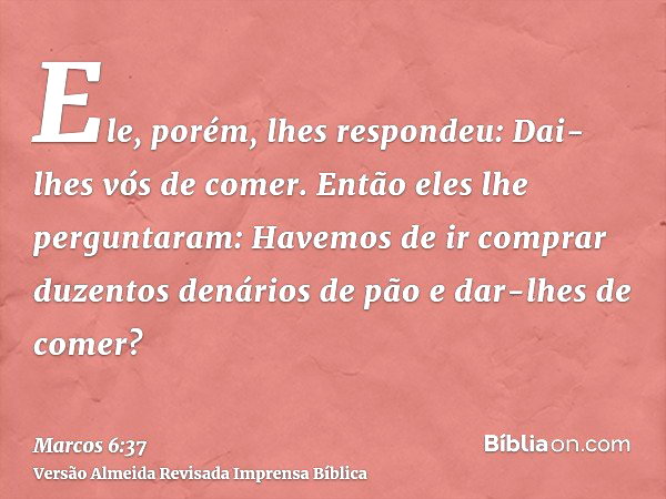 Marcos 6:37 - Bíblia