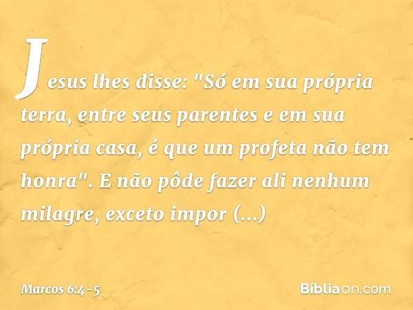 Marcos 6:4-5 - Bíblia