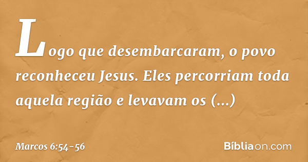 Marcos 6:54-56 - Bíblia