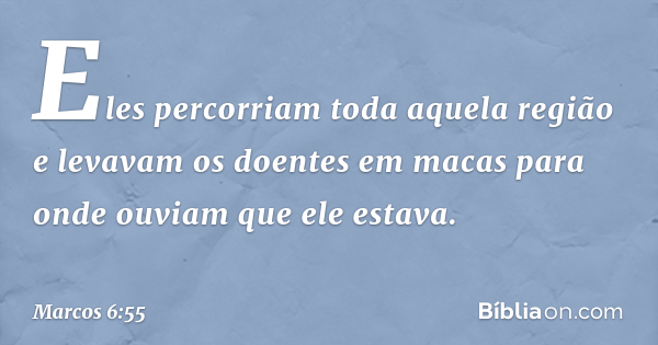 Marcos 6:55 - Bíblia