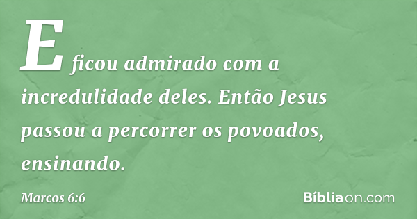 Marcos 6:6 - Bíblia
