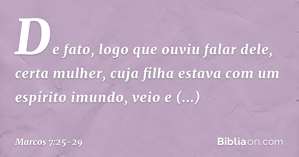 Marcos 7:25-29 - Bíblia