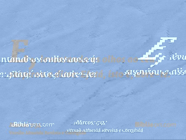 Marcos 7:34 (Efatá) - Bíblia