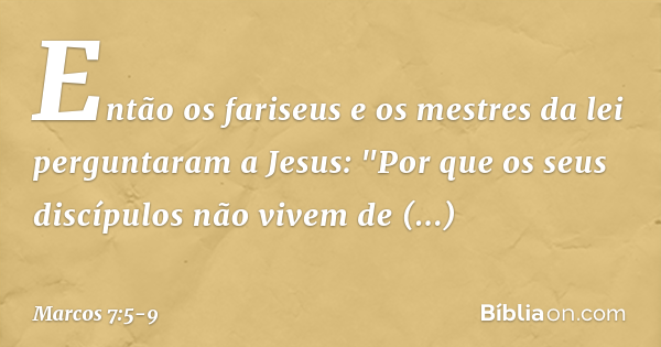 Marcos 7:5-9 - Bíblia