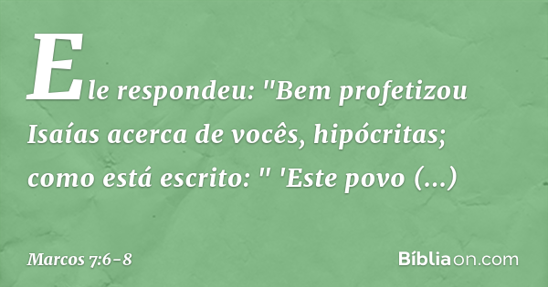 Marcos 7:6-8 - Bíblia