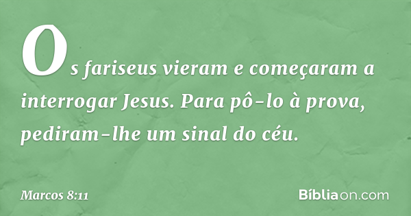 Marcos 8:11 - Bíblia