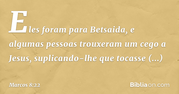 Marcos 8:22 - Bíblia