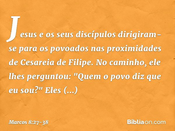 Marcos 8:27-38 - Bíblia