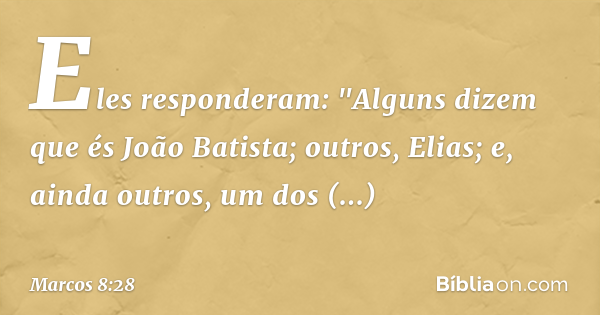 Marcos 8:28 - Bíblia