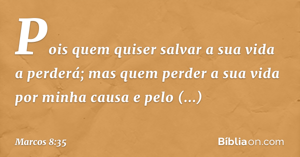 Marcos 8:35 - Bíblia