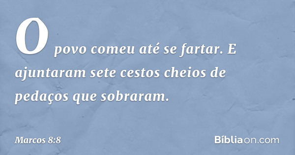 Marcos 8:8 - Bíblia