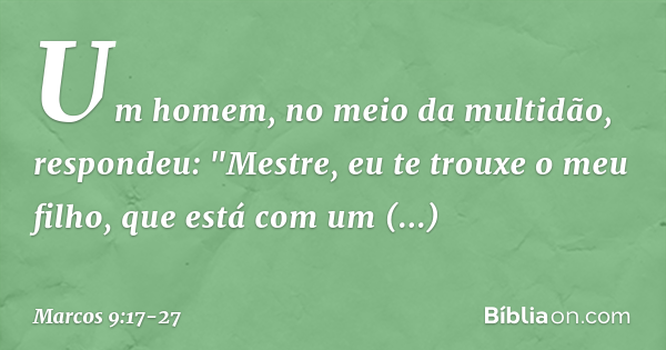 Marcos 9:17-27 - Bíblia