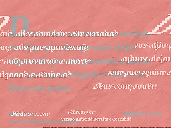 Marcos 9:1 - Bíblia