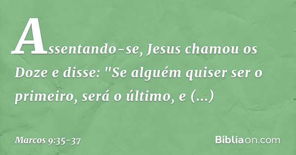 Marcos 9:35-37 - Bíblia