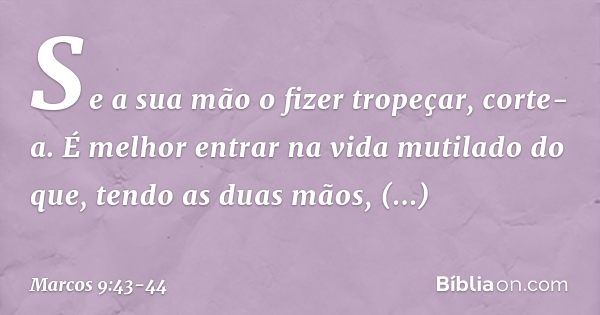 Marcos 9:43-44 - Bíblia