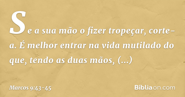 Marcos 9:43-45 - Bíblia