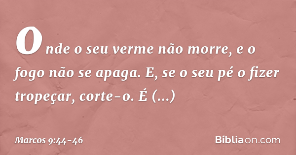 Marcos 9:44-46 - Bíblia