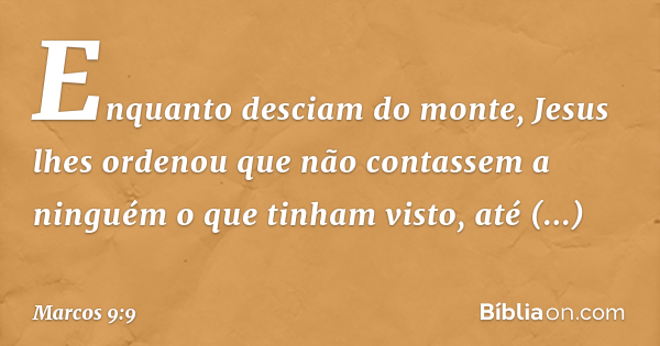Marcos 9:9 - Bíblia