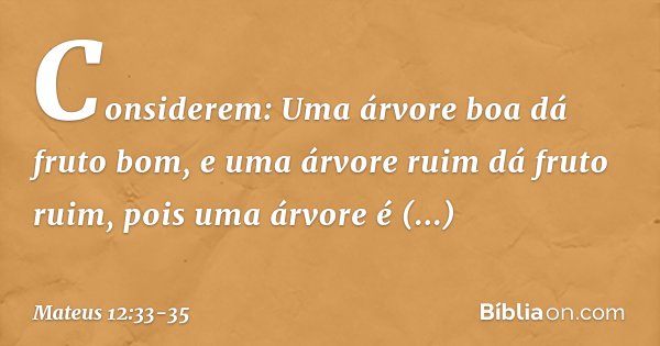 Mateus 12:33-35 - Bíblia