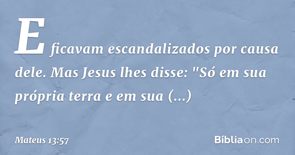 Mateus 13:57 - Bíblia