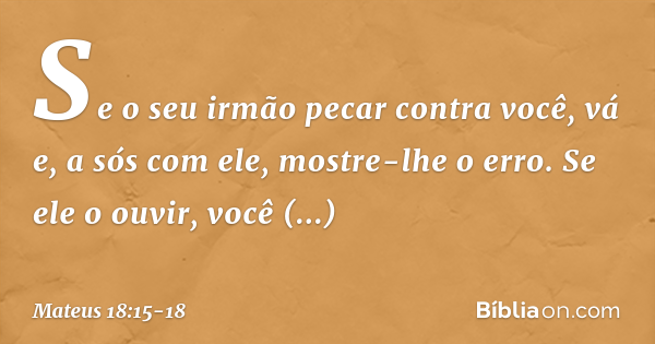 Mateus 18:15-18 - Bíblia