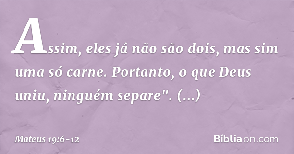 Mateus 19:6-12 - Bíblia