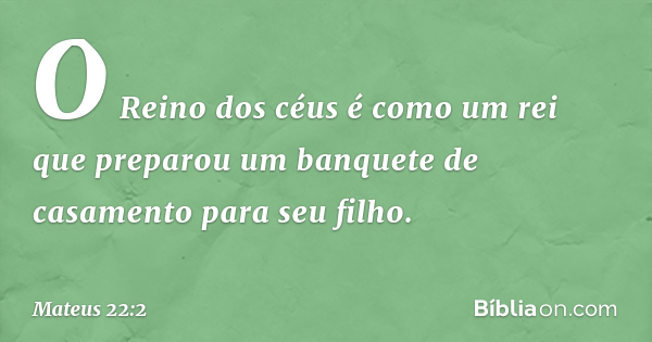 Mateus 22:2 - Bíblia