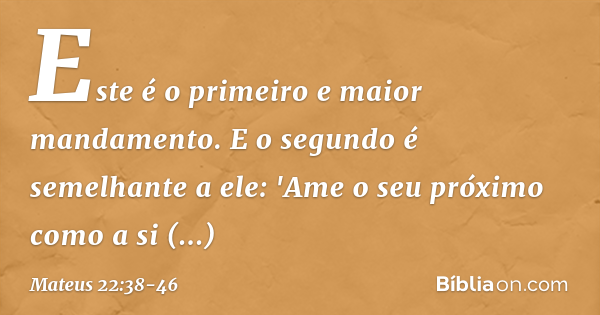 Mateus 22:38-46 - Bíblia