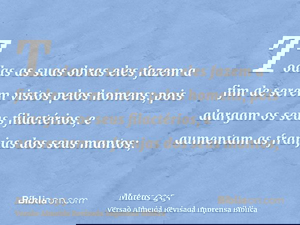 Mateus 23:5 - Bíblia