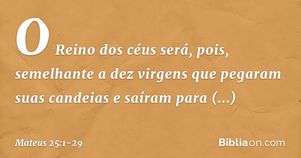 Mateus 25:1-29 - Bíblia