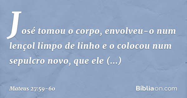 Mateus 27:59-60 - Bíblia