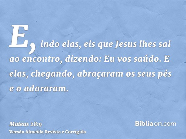 Mateus 28:9 - Bíblia