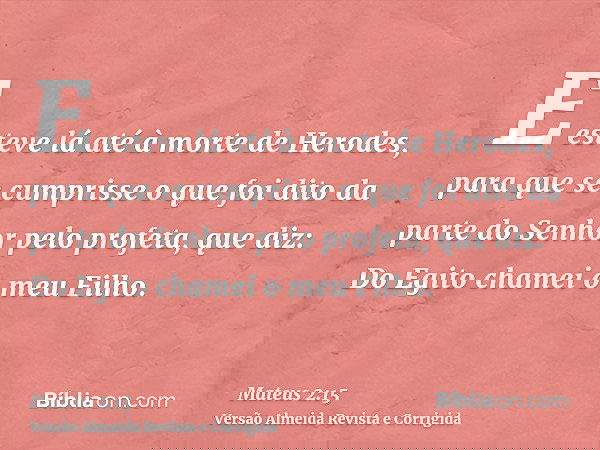 Mateus 2:15 - Bíblia